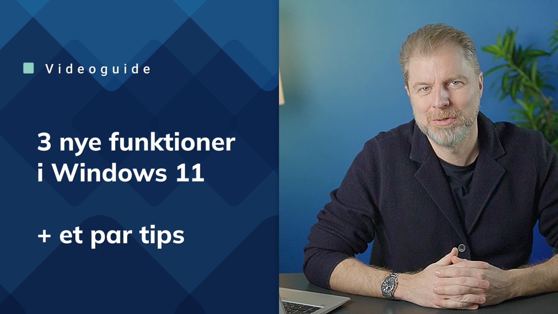 3 NYE FUKNTIONER I WINDOWS 11